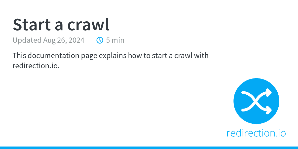 Start a crawl - Crawler | redirection.io