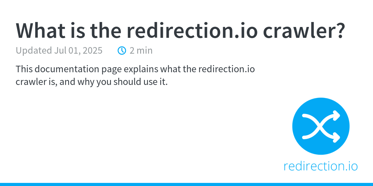 What is the redirection.io crawler? - Crawler | Documentation