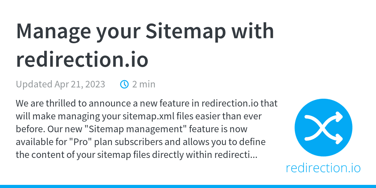 Manage your Sitemap with redirection.io - Product updates | redirection.io