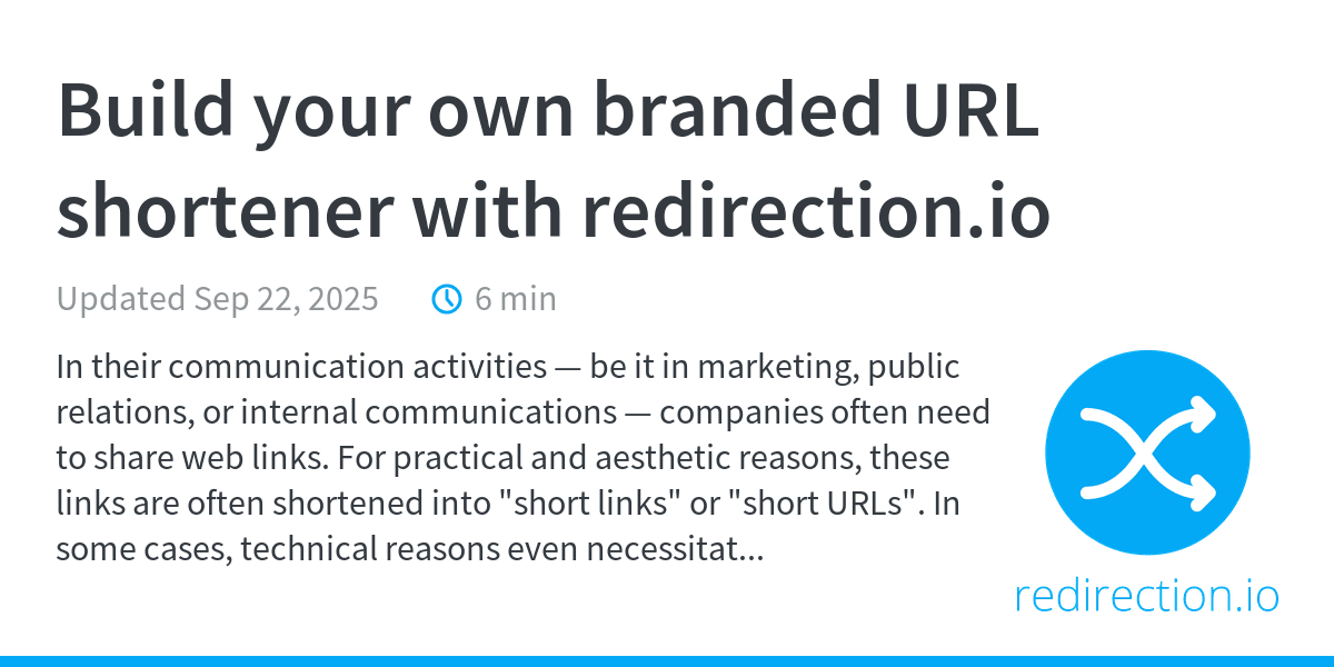 Build your own branded URL shortener with redirection.io - Blog | redirection.io
