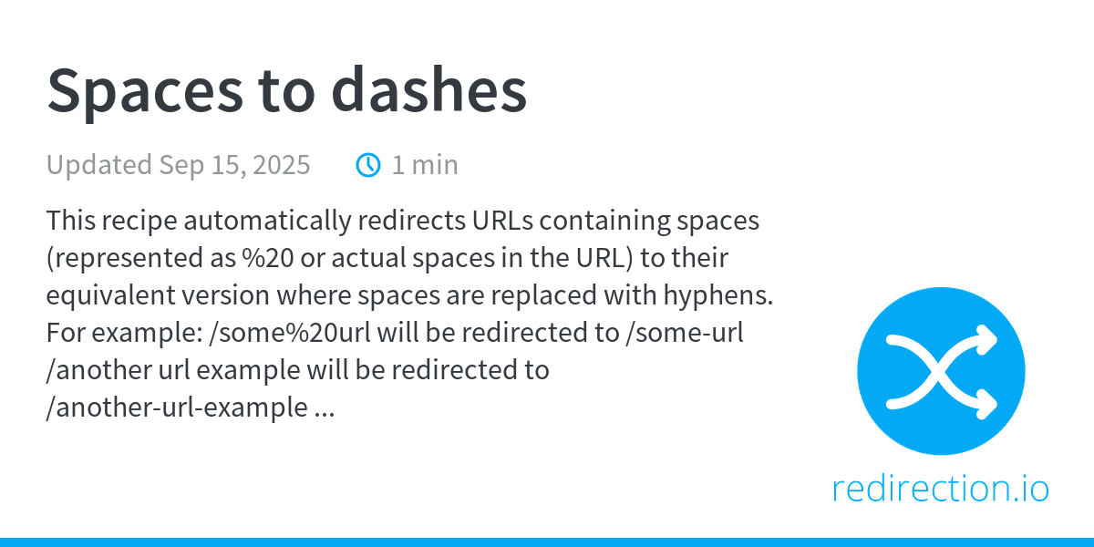 Spaces to dashes | recipes | redirection.io