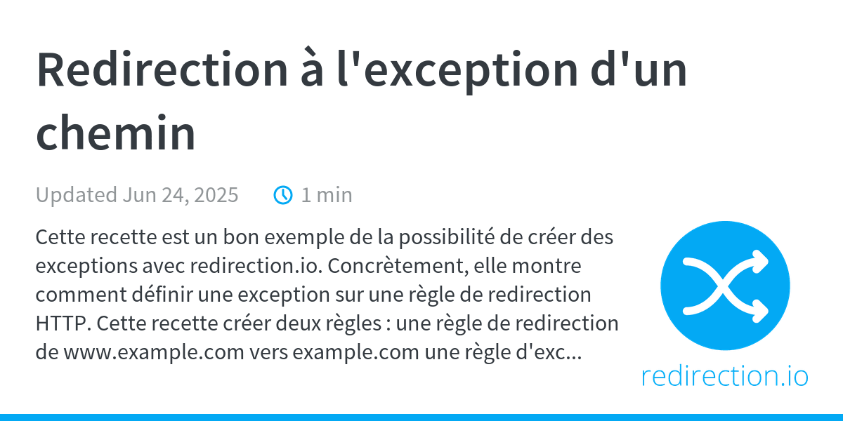 Redirection à l'exception d'un chemin | recettes | redirection.io