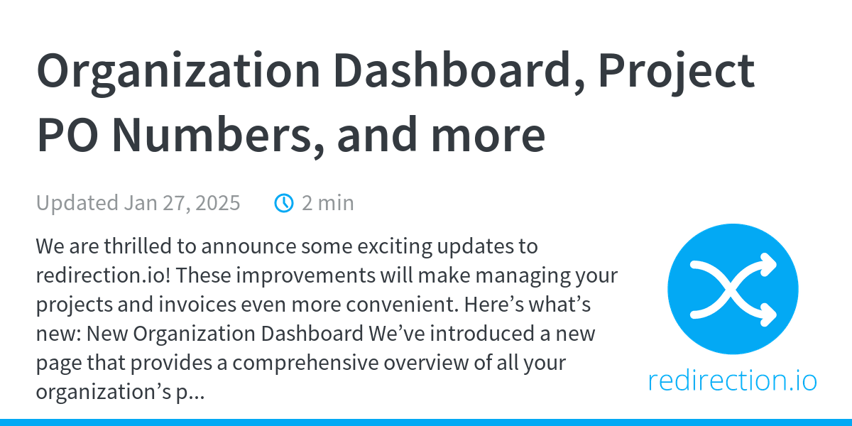 Organization Dashboard, Project PO Numbers, and more - Product updates ...