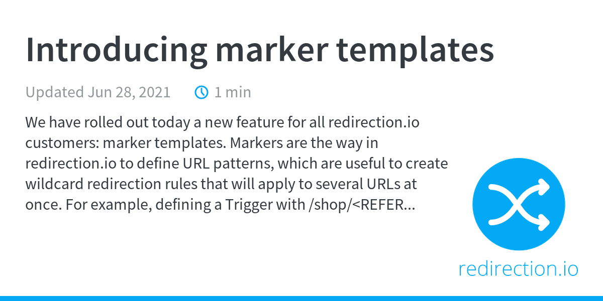 Introducing marker templates - Product updates | redirection.io